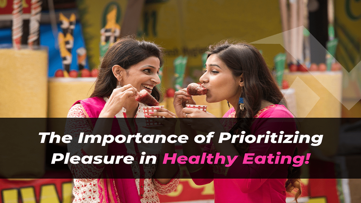 How To Prioritize Pleasure in Healthy Eating? - VMax Fitness